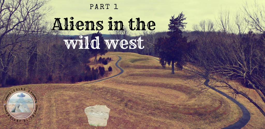 Aliens in the wild west - Part 1