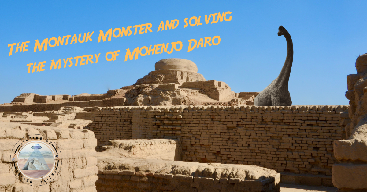 Montauk Monster and solving the mystery of Mohenjo Daro