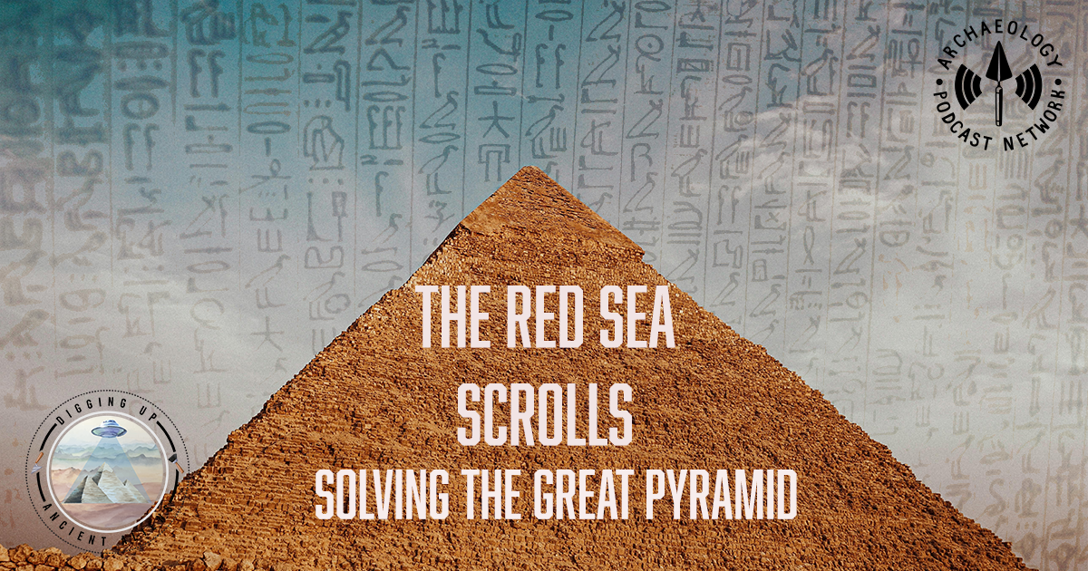 The Red Sea Scrolls - Solving the Great Pyramid
